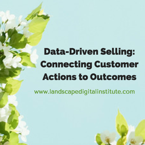 Data-Driven Selling: Connecting Customer Actions to Outcomes